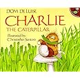 Charlie the Caterpillar: Deluise, Dom, Santoro, Christopher ...