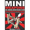 Mini Weapons of Mass Destruction: Build Implements of Spitball Warfare (1): Austin, John ...