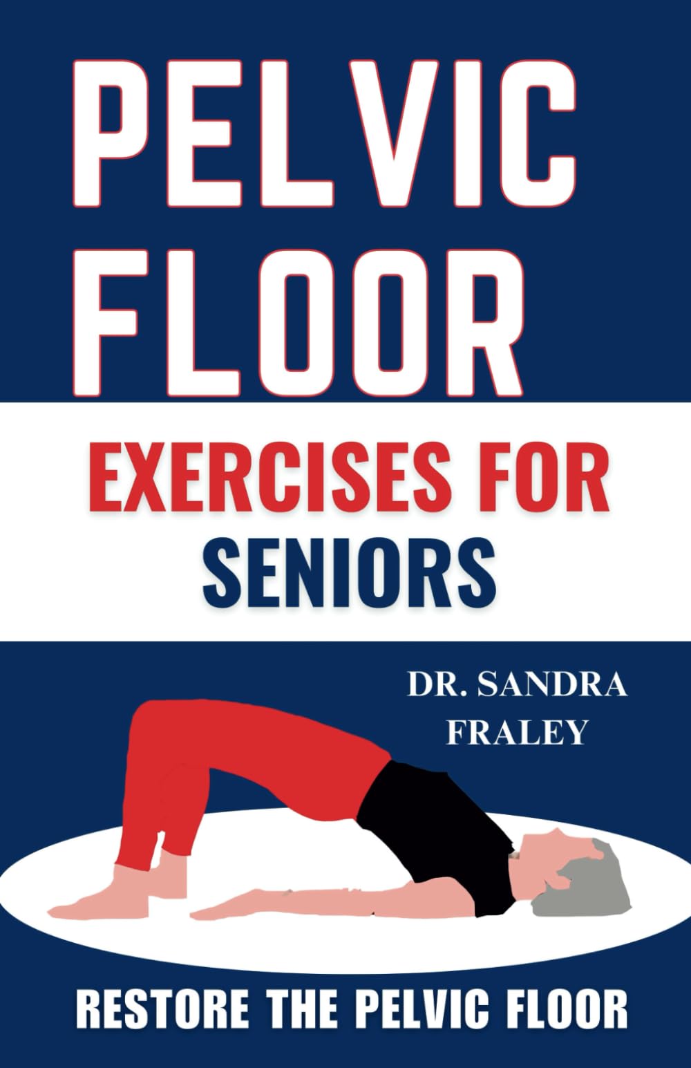 Mua PELVIC FLOOR EXERCISES FOR SENIORS: The Illustrated Guide to ...