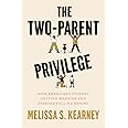 Amazon.com: The Two-Parent Privilege: How Americans Stopped Getting Married and Started Falling ...