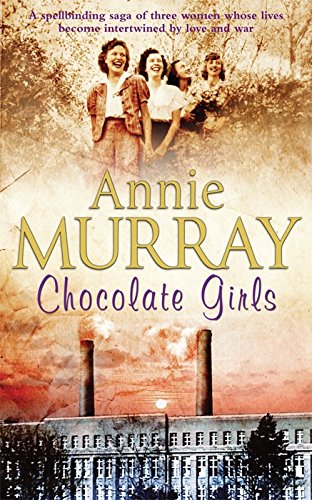 Amazon.com: Chocolate Girls: 9780330492133: Murray, Annie: Books