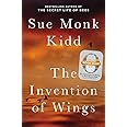 Amazon.com: The Invention of Wings: 9780670024780: Kidd, Sue Monk: Books