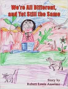 We're All Different, and Yet Still the Same: Robert Anselmo ...