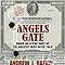 Angels Gate: Andrew J. Rafkin, Louis Pagano: 9781432780029: Amazon.com ...