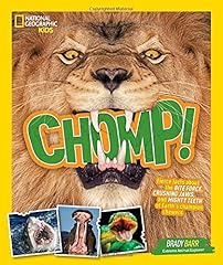 Chomp!: Fierce facts about the BITE FORCE, CRUSHING JAWS, and MIGHTY ...