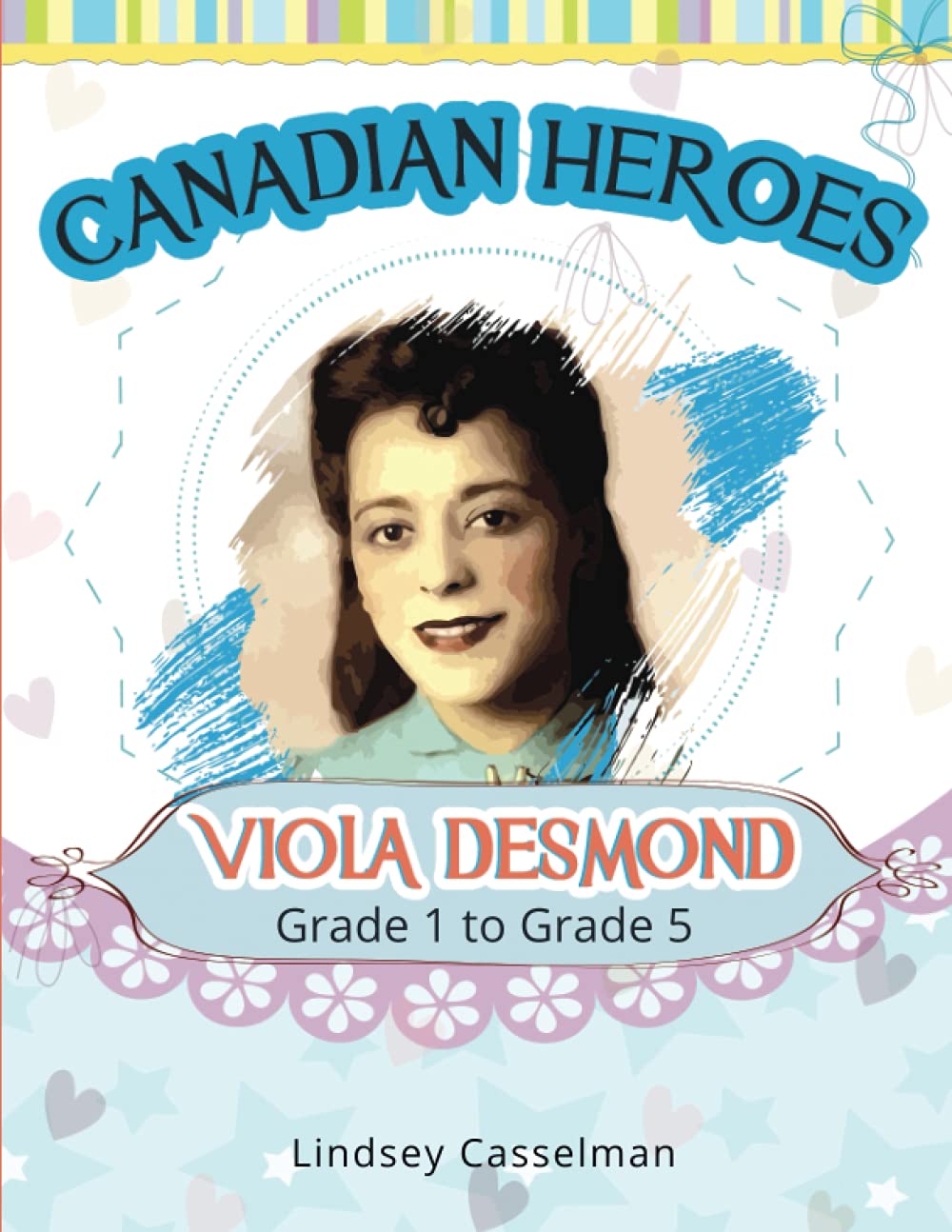 Mua Viola Desmond - Canadian Heroes Student Learning Series: Grade 1 to ...