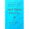 Amazon.com: Surf When You Can: Lessons in Life, Loyalty, and Leadership ...