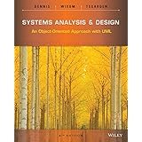 Systems Analysis and Design: An Object-Oriented Approach with UML: Dennis, Alan, Wixom, Barbara ...