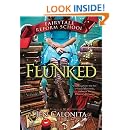 Flunked (Fairy Tale Reform School): Jen Calonita: 9781492620815: Amazon ...