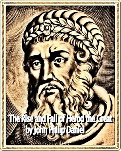 The Rise and Fall of Herod the Great in Oman | Whizz Historical