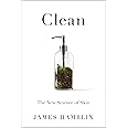Clean: The New Science of Skin: Hamblin, James: 9780525538318: Amazon ...