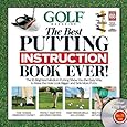 GOLF The Best Putting Instruction Book Ever!: Editors of Golf Magazine ...