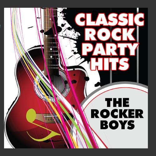 The Rocker Boys - Classic Rock Party Hits - Amazon.com Music