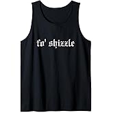 Amazon.com: Fo' Shizzle - Funny Oldschool Rapper Slang Hip Hop Rap Meme ...