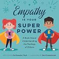 Empathy Is Your Superpower: A Book About Understanding the Feelings of ...