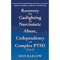 Amazon.com: Recovery from Gaslighting & Narcissistic Abuse, Codependency & Complex PTSD (3 in 1 ...
