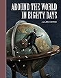 Around the World in Eighty Days (Sterling Unabridged Classics): Jules Verne, Scott McKowen ...