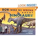 Boy, Were We Wrong About Dinosaurs!: Kathleen V. Kudlinski, S. D ...