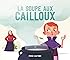 Amazon.fr - La Soupe aux cailloux - Robert Giraud, Pascale Wirth - Livres