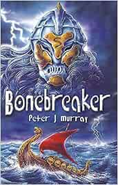 Bonebreaker: Murray, Peter J.: 9780340911204: Books - Amazon.ca