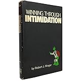 Winning Through Intimidation: Ringer, Robert J.: 9780449207864: Amazon ...