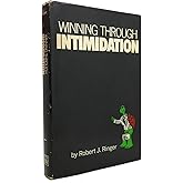 Winning Through Intimidation: Ringer, Robert J.: 9780449207864: Amazon ...