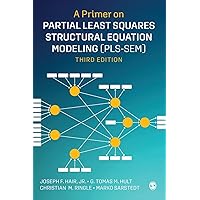 A Primer on Partial Least Squares Structural Equation Modeling (PLS-SEM ...