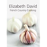 Elizabeth David Classics : Mediterranean Food'@ 'French Country Cooking ...