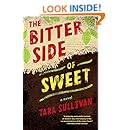 The Bitter Side of Sweet: Tara Sullivan: 9780399173073: Amazon.com: Books