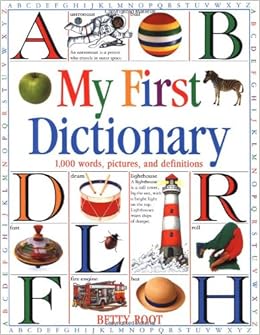 My First Dictionary: 1, 000 words, pictures, and def (DK Games): Betty Root: 0790778827755 ...