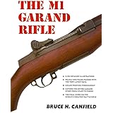 The M1 Garand Owner's Guide by Scott A. Duff