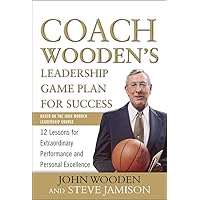 Coach Wooden's Leadership Game Plan for Success: 12 Lessons for ...