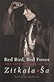 Amazon.com: Red Bird, Red Power: The Life and Legacy of Zitkala-Ša ...