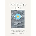 Positivity Bias: Rabbi Mendel Kalmenson: 9780826690081: Amazon.com: Books