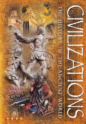 Civilizations: The History of the Ancient World: TickTock Books Ltd ...