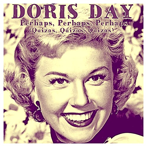 Perhaps, Perhaps, Perhaps by Doris Day on Amazon Music - Amazon.com