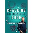 Cracking The Stem Cell Code: 3rd Edition with new chapters.: Christian Drapeau: 9781732618411 ...