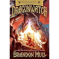 Dragonwatch: A Fablehaven Adventure: Brandon Mull: 9781629722566 ...