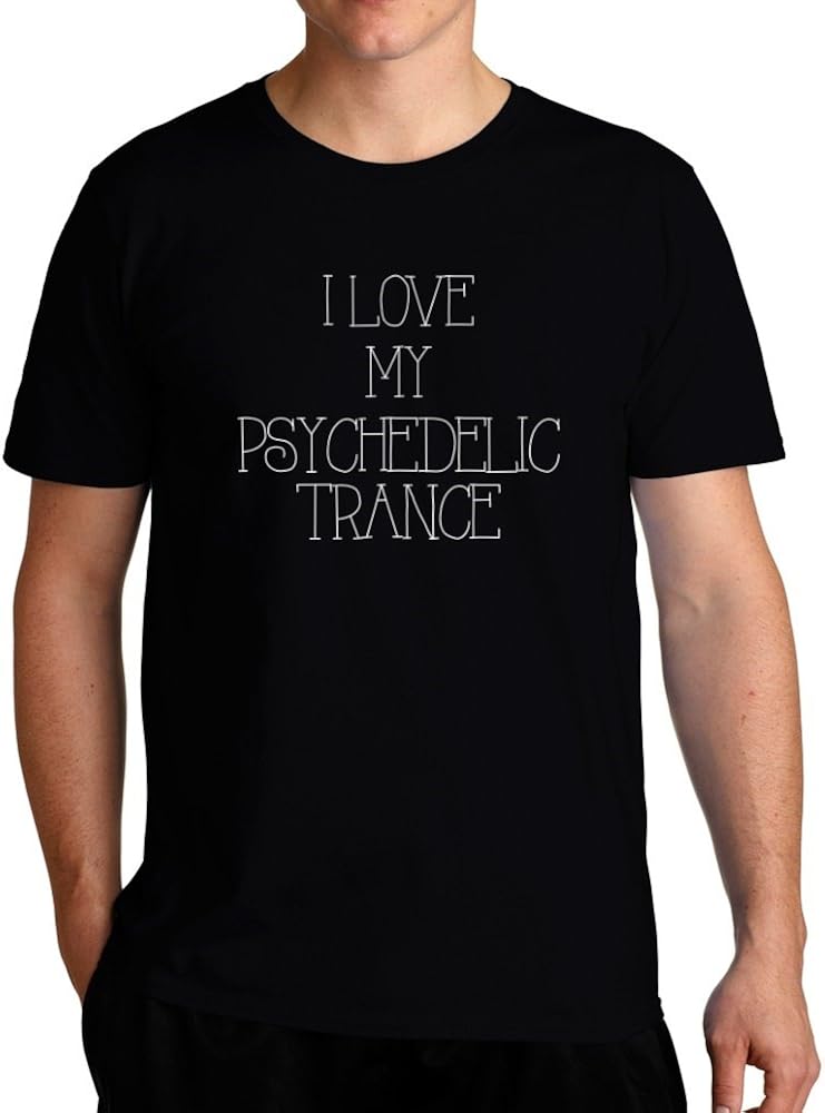 Eddany I Love My Psychedelic Trance T-Shirt: Amazon.ca: Clothing ...