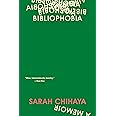 Bibliophobia: A Memoir: Chihaya, Sarah: 9780593594728: Amazon.com: Books