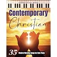 Contemporary Christian Piano Music Book: 35 Modern Worship Songs for ...