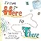 From Here to There: Fliess, Sue, Engel, Christiane: 9780807526224 ...