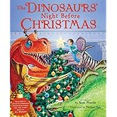 What the Dinosaurs Did the Night Before Christmas (What the Dinosaurs ...