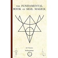 Amazon.com: The Fundamental Book of Sigil Magick: 9781912461066 ...