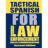 Amazon.com: Quick Spanish for Law Enforcement: Essential Words and ...