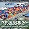 International Logistics: The Management of International Trade ...