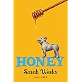 Honey: Weeks, Sarah: 9780545465571: Amazon.com: Books