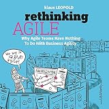 Agilität neu denken: Warum agile Teams nichts mit Business Agilität zu ...