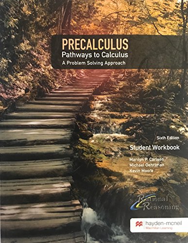 PreCalculus Pathways to Calculus A Problem Solving Approach 6th Edition ...