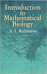 Amazon.com: Introduction to Mathematical Biology (Dover Books on ...